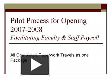 PPT – Pilot Process for Opening 20072008 Facilitating Faculty ...
