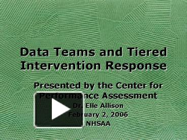 PPT – Data Teams and Tiered Intervention Response PowerPoint ...