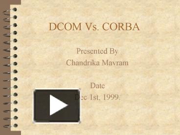 PPT – DCOM Vs' CORBA PowerPoint presentation | free to view - id ...