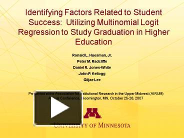 PPT – Identifying Factors Related to Student Success: Utilizing ...