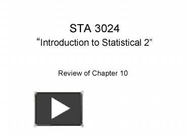 PPT – STA 3024 Introduction to Statistical 2 PowerPoint presentation ...