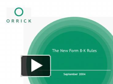 The New Form 8K Rules presentation | free to view