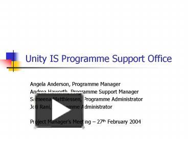 PPT – Unity IS Programme Support Office PowerPoint presentation | free ...