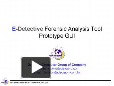 PPT – EDetective Forensic Analysis Tool Prototype GUI PowerPoint ...