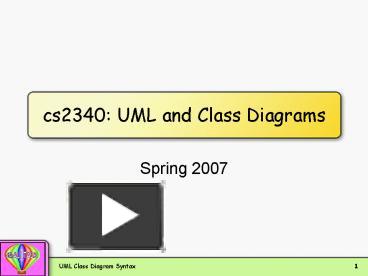 cs2340: UML and Class Diagrams presentation | free to view