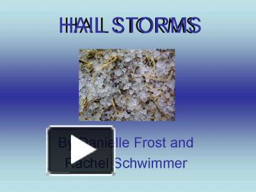 HAIL STORMS presentation | free to view
