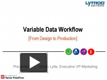PPT – Variable Data Workflow From Design to Production PowerPoint ...