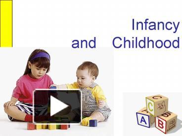 Infancy and Childhood presentation | free to view