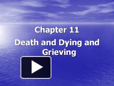 Death And Dying And Grieving Presentation Free To View