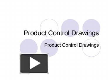 Product Control Drawings presentation | free to view