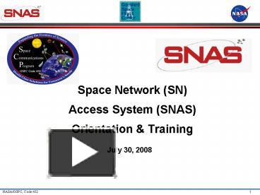 Space Network SN Access System SNAS Orientation presentation | free to view