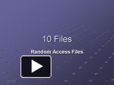 PPT – 10 Files PowerPoint presentation | free to view - id: 1f7604-ZDc1Z