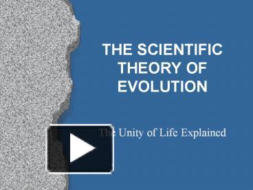 THE SCIENTIFIC THEORY OF EVOLUTION presentation | free to view