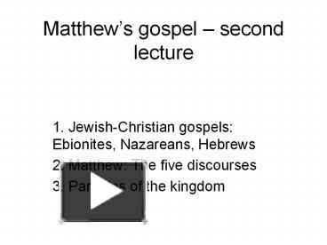 PPT – Matthew PowerPoint presentation | free to download - id: 1f816-MjgyY