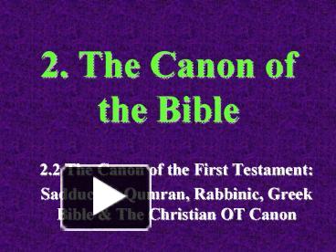 2. The Canon of the Bible presentation | free to view