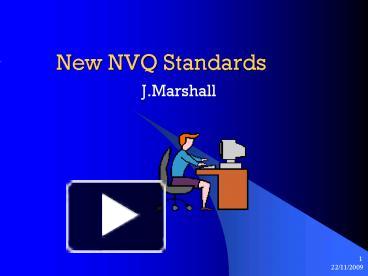New NVQ Standards presentation | free to view