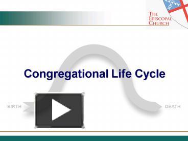 PPT – Congregational Life Cycle PowerPoint presentation | free to view ...