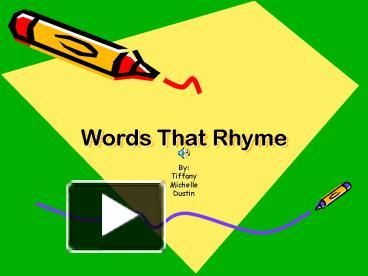 Words That Rhyme presentation | free to view