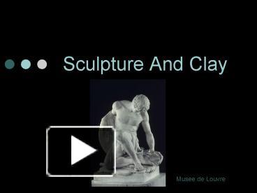 Sculpture And Clay presentation | free to view