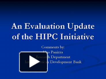 PPT – An Evaluation Update of the HIPC Initiative PowerPoint ...