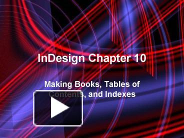 PPT – InDesign Chapter 10 PowerPoint presentation | free to view - id ...