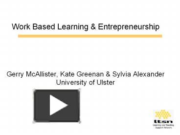 Work Based Learning presentation | free to view