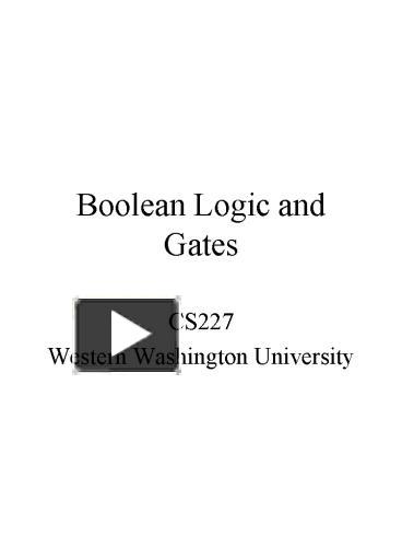 Boolean Logic and Gates presentation | free to view