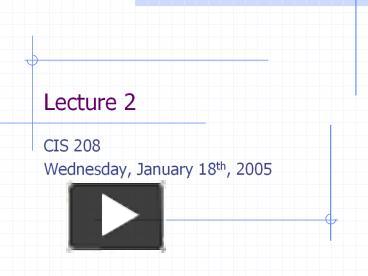 PPT – CIS 208 PowerPoint presentation | free to download - id: 1f97e2-MzY0Z