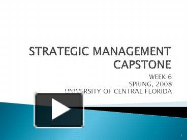 STRATEGIC MANAGEMENT CAPSTONE presentation | free to view