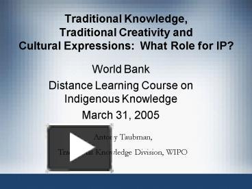 Traditional Knowledge, Traditional Creativity and Cultural Expressions ...