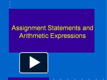 Assignment Statements and Arithmetic Expressions presentation | free to ...
