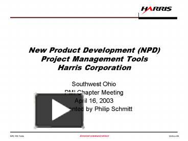 New Product Development NPD Project Management Tools Harris Corporation ...