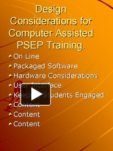 Design Considerations for Computer Assisted PSEP Training' presentation ...
