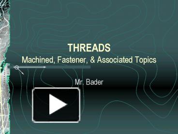 PPT – THREADS Machined, Fastener, PowerPoint presentation | free to ...