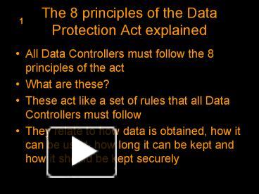 The 8 principles of the Data Protection Act explained presentation ...
