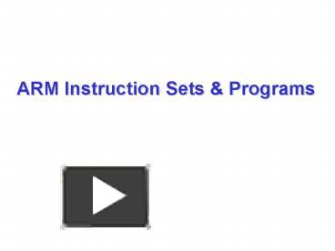 ARM Instruction sets and Program presentation | free to view