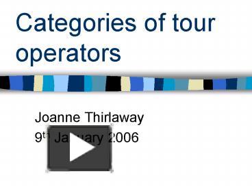 PPT – Categories of tour operators PowerPoint presentation | free to ...