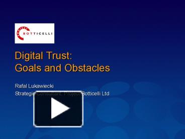 Digital Trust: Goals and Obstacles presentation | free to view