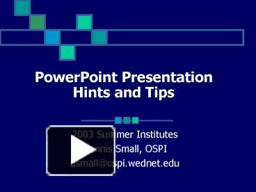 PowerPoint Presentation Hints and Tips presentation | free to view
