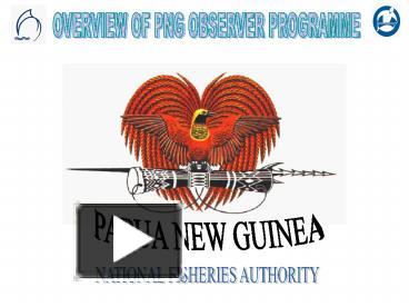PPT – OVERVIEW OF PNG OBSERVER PROGRAMME PowerPoint presentation | free ...