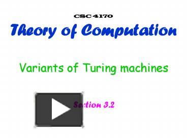 PPT – Variants of Turing machines PowerPoint presentation | free to ...
