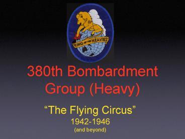 380th Bombardment Group Heavy presentation | free to download