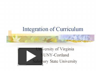 Integration of Curriculum presentation | free to view