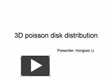 3D poisson disk distribution presentation | free to view