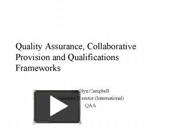 Quality Assurance, Collaborative Provision and Qualifications ...