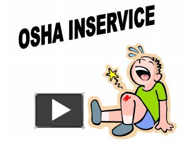 PPT – OSHA INSERVICE PowerPoint presentation | free to view - id ...