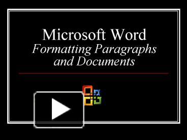 Microsoft Word Formatting Paragraphs and Documents presentation | free ...