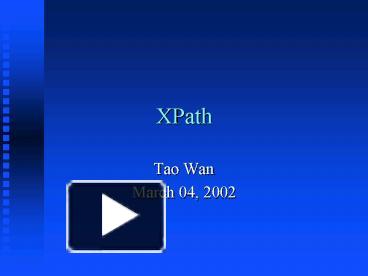 PPT – XPath PowerPoint presentation | free to view - id: 1fc972-MjdiM