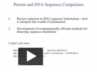 Protein and DNA Sequence Comparison presentation | free to view