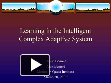 PPT – Learning in the Intelligent Complex Adaptive System PowerPoint ...